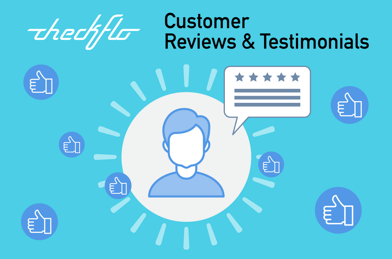 Customer Reviews and Testimonials - Checkflo